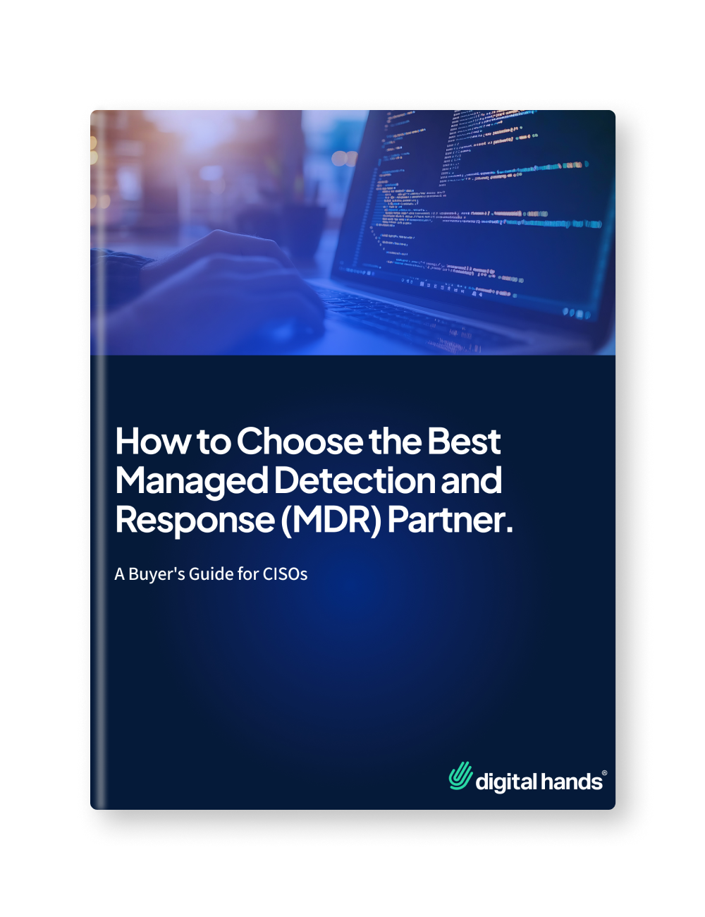 Managed Detection and Response (MDR) Buyer's Guide | Digital Hands