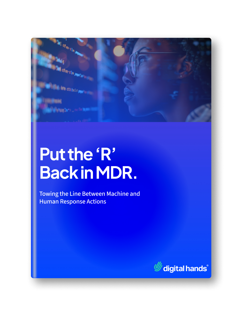 Put the 'R' Back in MDR | Digital Hands